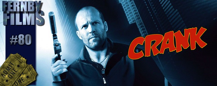 Movie Review – Crank