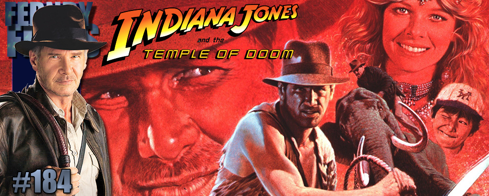 Movie Review – Indiana Jones & The Temple Of Doom