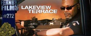 Movie Review – Lakeview Terrace – Fernby Films
