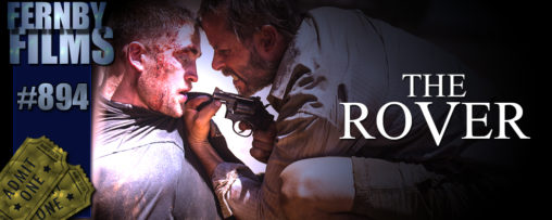 Movie Review – Rover, The (2014) – Fernby Films
