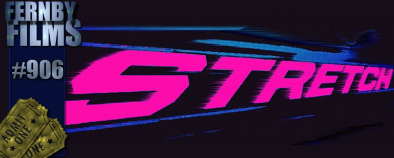 Movie Review – Stretch