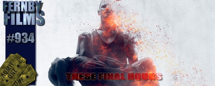 Movie Review – These Final Hours