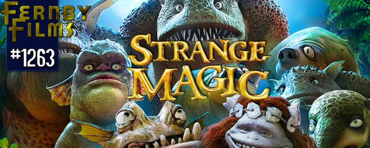 Movie Review – Strange Magic