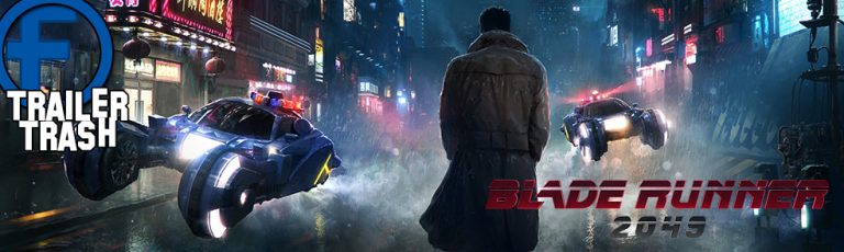 Trailer Trash! – Blade Runner 2049 (Trailer 2) – Fernby Films