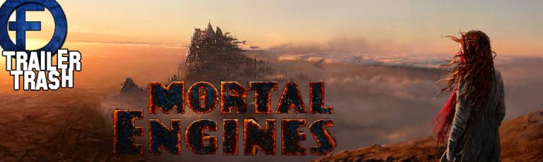 Trailer Trash! – Mortal Engines (Teaser)